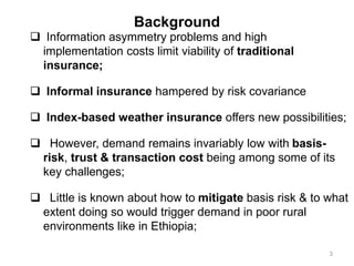Formal and Informal Insurance: Experimental Evidence from Ethiopia | PPTX