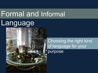 Formal and Informal Languages | PPTX