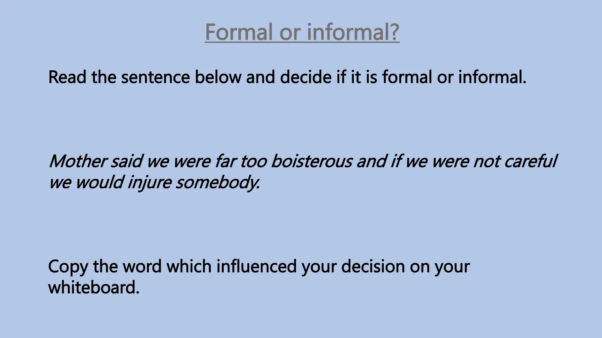 Formal and Informal Language Uses British .pptx