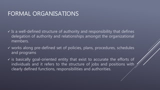 Formal and informal organisation in Human Resource Management | PPTX