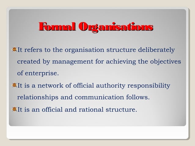 formal and informal organisation ppt | PPT | Business and Finance
