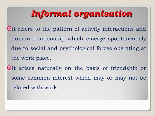 formal and informal organisation ppt | PPT | Business and Finance