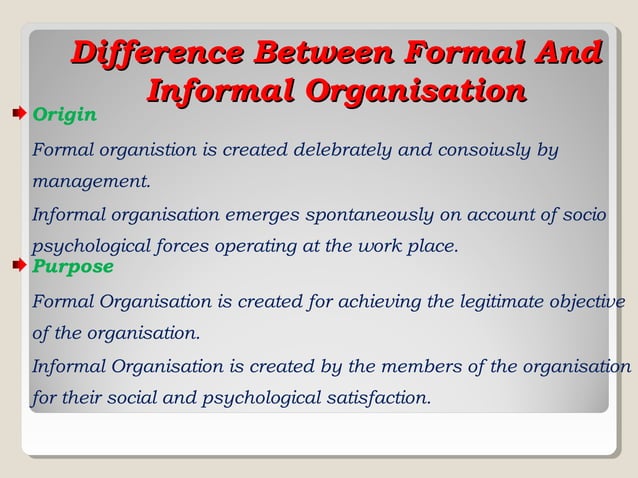 formal and informal organisation ppt | PPT | Business and Finance