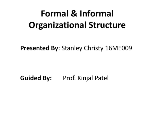 Formal and informal organizational structure | PPT