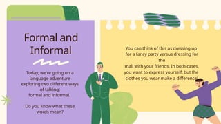 Formal and Informal Registers Education Presentation in Green Yellow ...