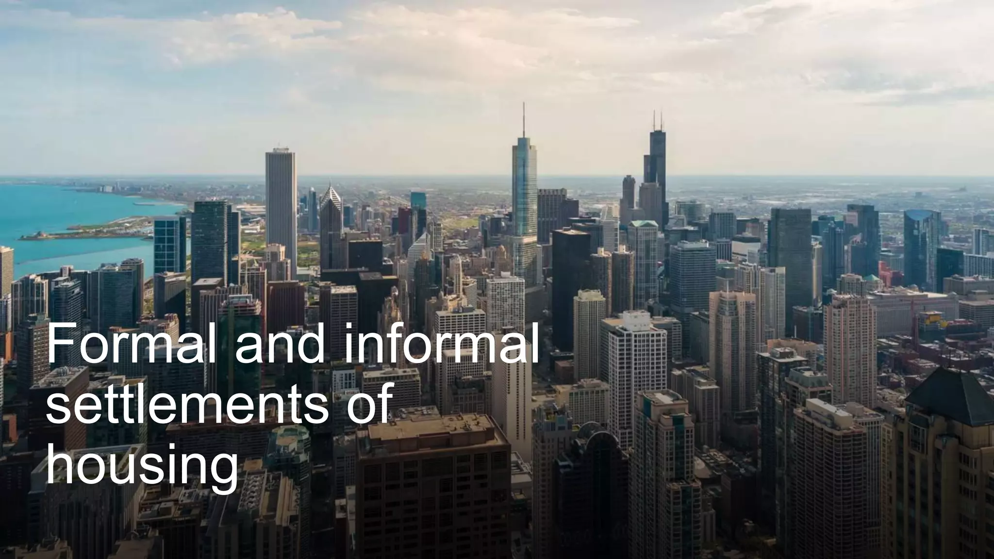 Formal and informal settlements of housing.pptx