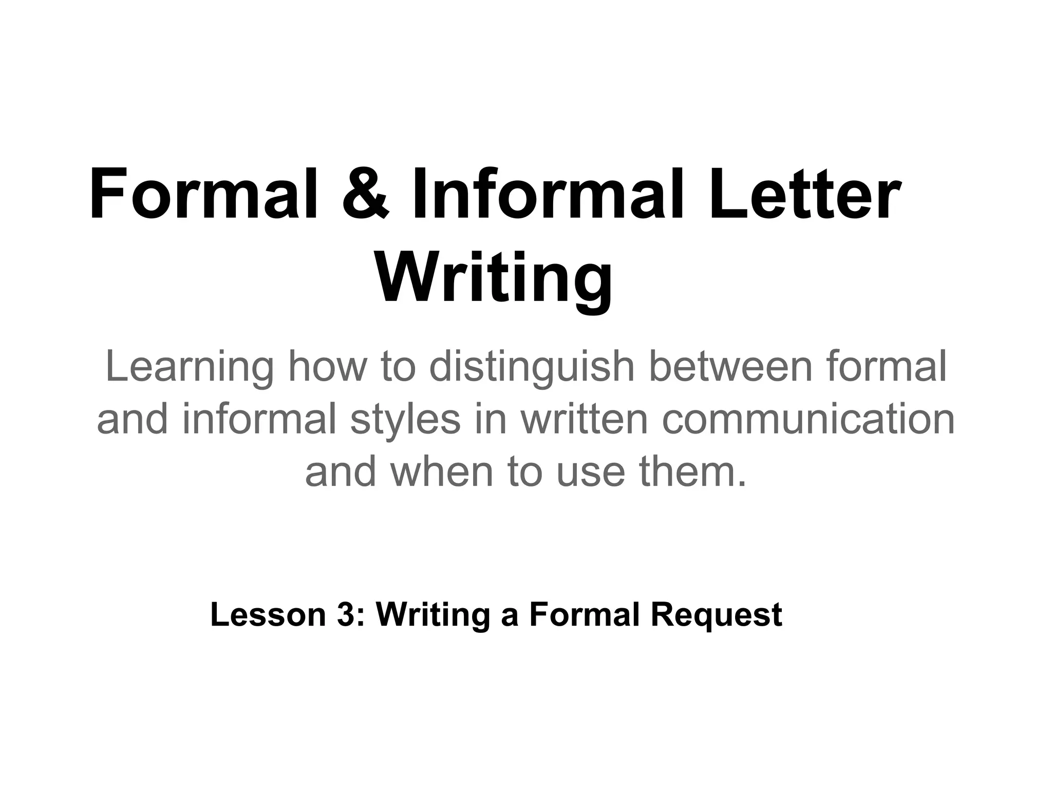 Formal and informal writing lesson 3 | PDF