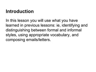 Formal and informal writing lesson 5 | PPT
