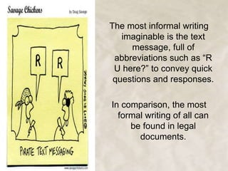 Formal and Informal Writing PowerPoint.ppt | Homework and Study | Education