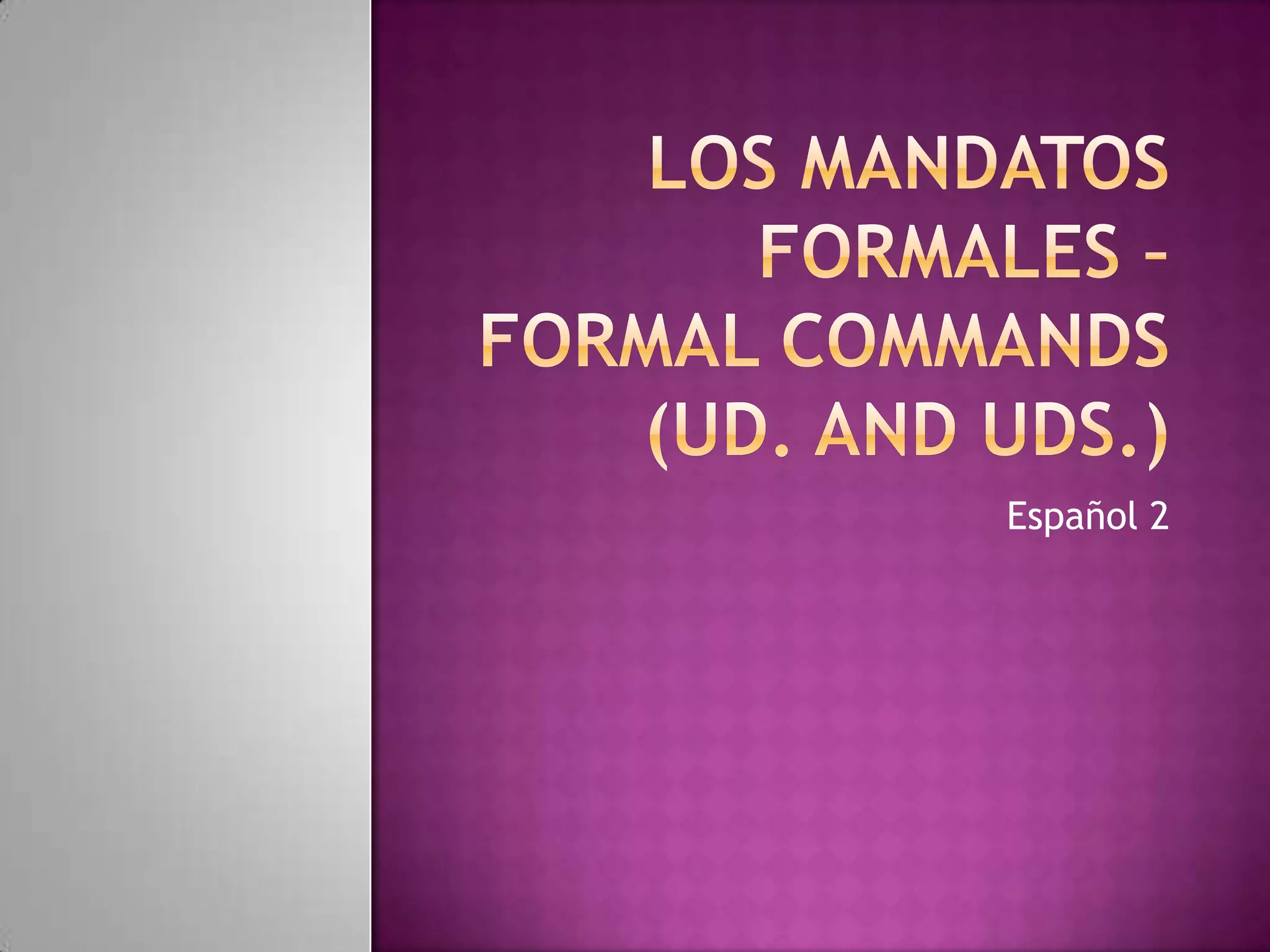 Formal commands | PPTX