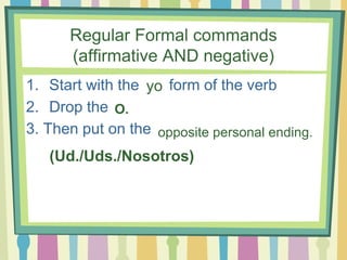 Formal commands | PPTX