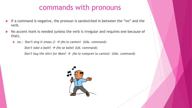 Formal commands with pronouns | PPTX