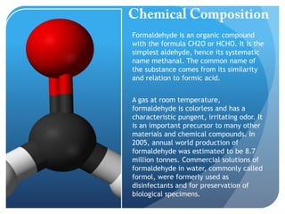 Formaldehyde:jerry maxwell | PPTX | Chemistry | Science