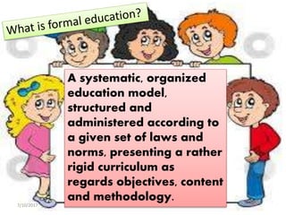 Formal education | PPTX
