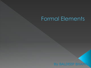 Formal elements | PPT