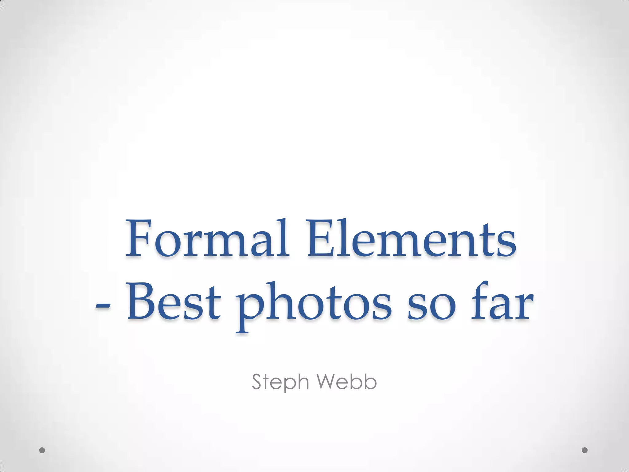 Formal elements best | PPTX