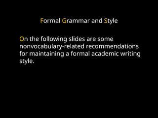 Formal Grammar and Style for writing better texts.pptx