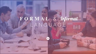 Formal vs. Informal Language | PDF