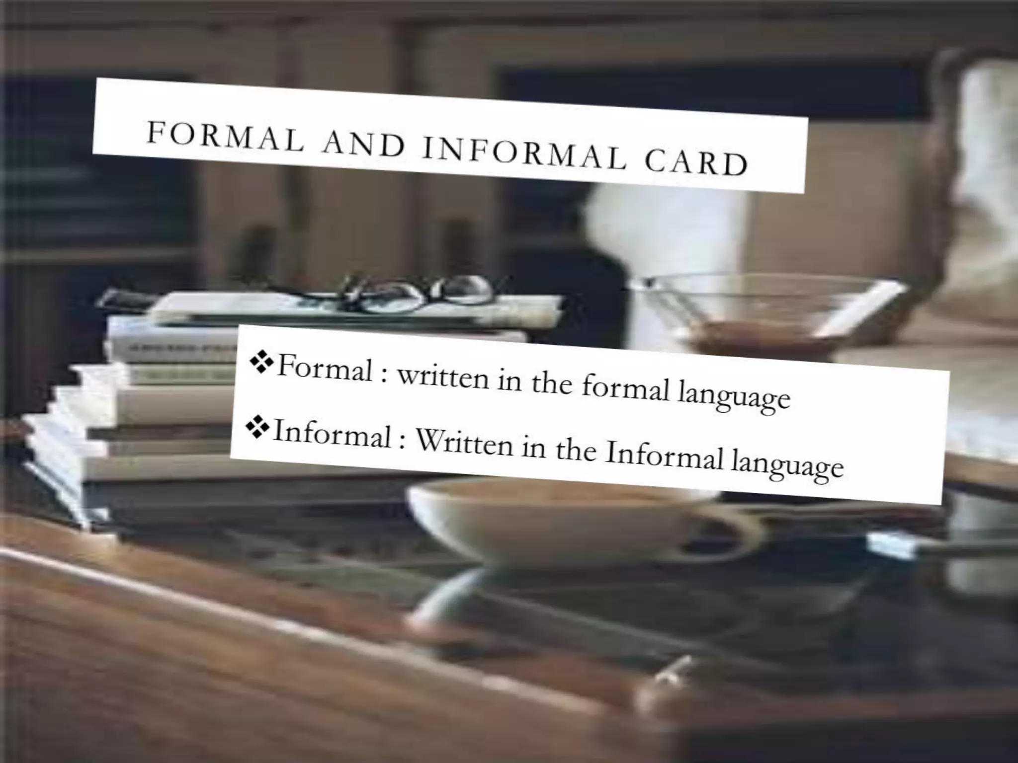 Formal and informal letter and Card | PPTX