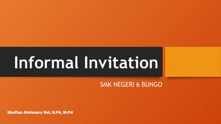 Materi_Informal_invitation_Power Point.pptx