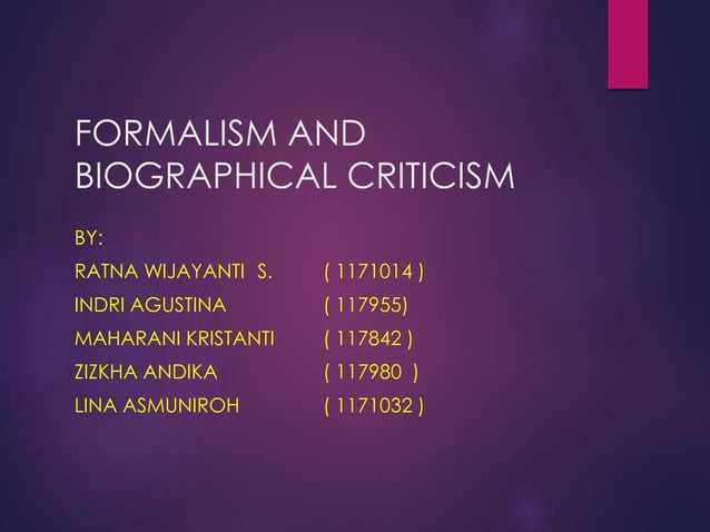 Formalism and biographical criticism | PPTX