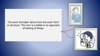 Formalist approach for grade 10 quarter 3 module 4 .pptx