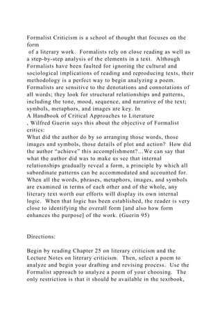 Formalist Criticism is a school of thought that focuses on the for.docx