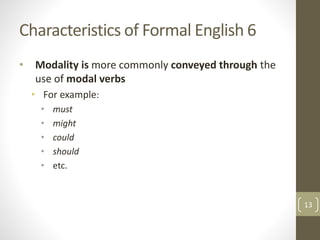 Formality vs Informality in English | PPTX | Technology & Computing