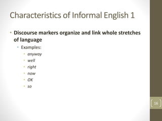 Formality vs Informality in English | PPTX | Technology & Computing