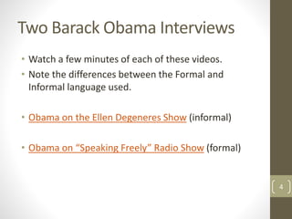 Formality vs Informality in English | PPTX | Technology & Computing