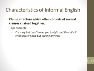 Formality vs Informality in English | PPTX | Technology & Computing