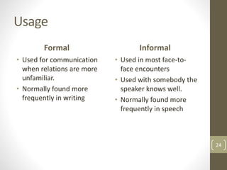 Formality vs Informality in English | PPTX | Technology & Computing