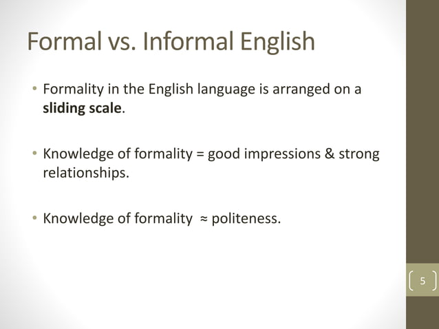Formality vs Informality in English | PPT