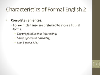 Formality vs Informality in English | PPTX | Technology & Computing