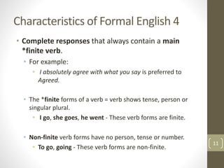 Formality vs Informality in English | PPTX | Technology & Computing