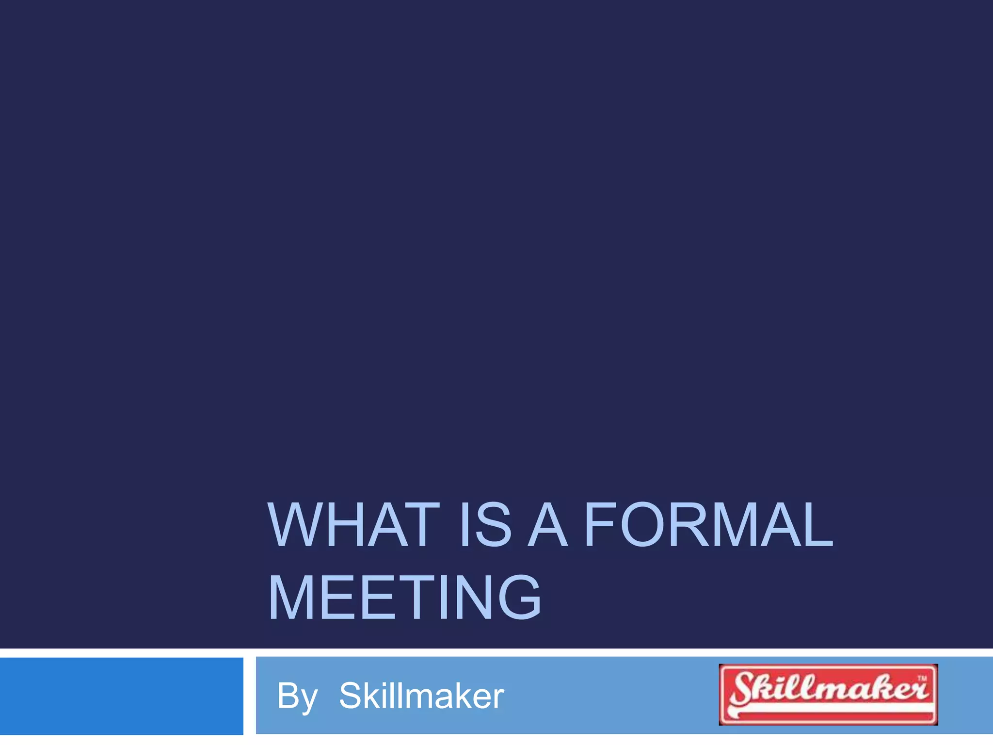 Formal meeting | PPTX