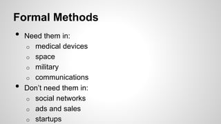 Formal methods 1 - introduction | PPTX | Programming Languages | Computing