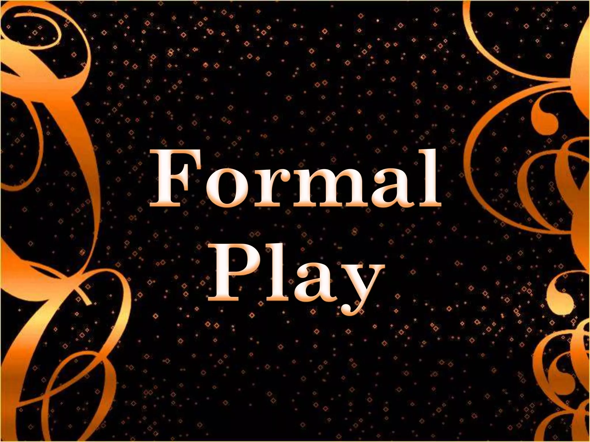 Formal Play | PPTX