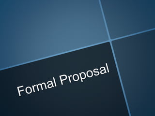 Formal proposal | PPT