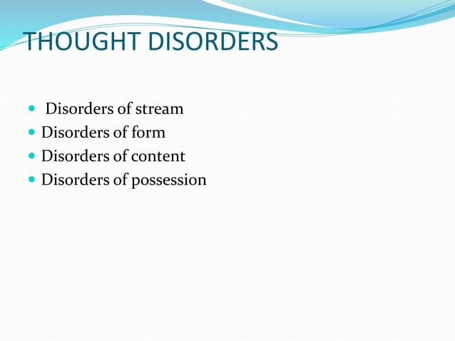 Formal thought disorders | PPTX | Mental Health | Diseases and Conditions