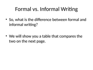 Formal vs. Informal Writing Stylejjj.ppt