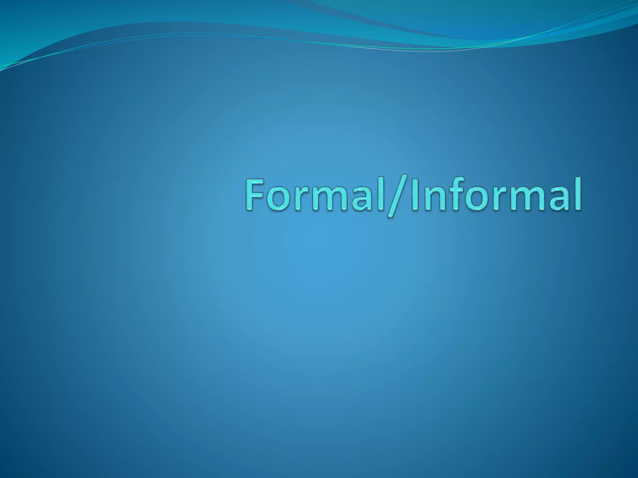 Formal vs informal.pptx