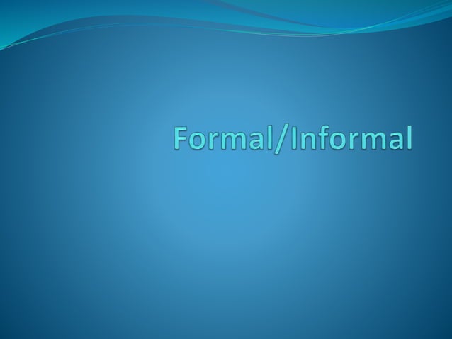 Formal vs informal.pptx