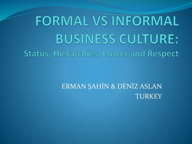 Formal vs informal business culture | PPTX | Business | Business and ...