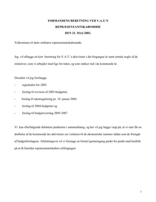 Formandens Beretning 2003 | Vejle Amts Trafikselskab | PDF