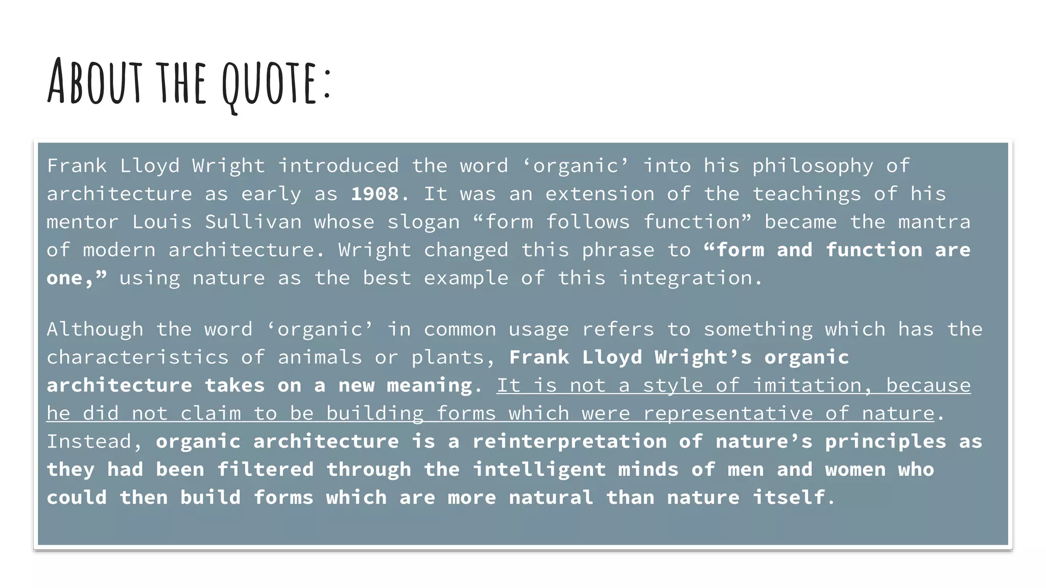 "Form and function are one" - Frank Lloyd Wright | PPTX