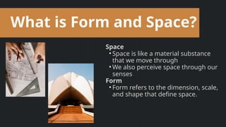 Form and Space.........................pptx