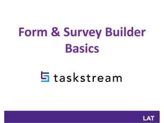 Form and survey builder training | PPT