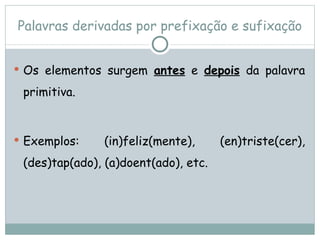 Formação de palavras | PPT