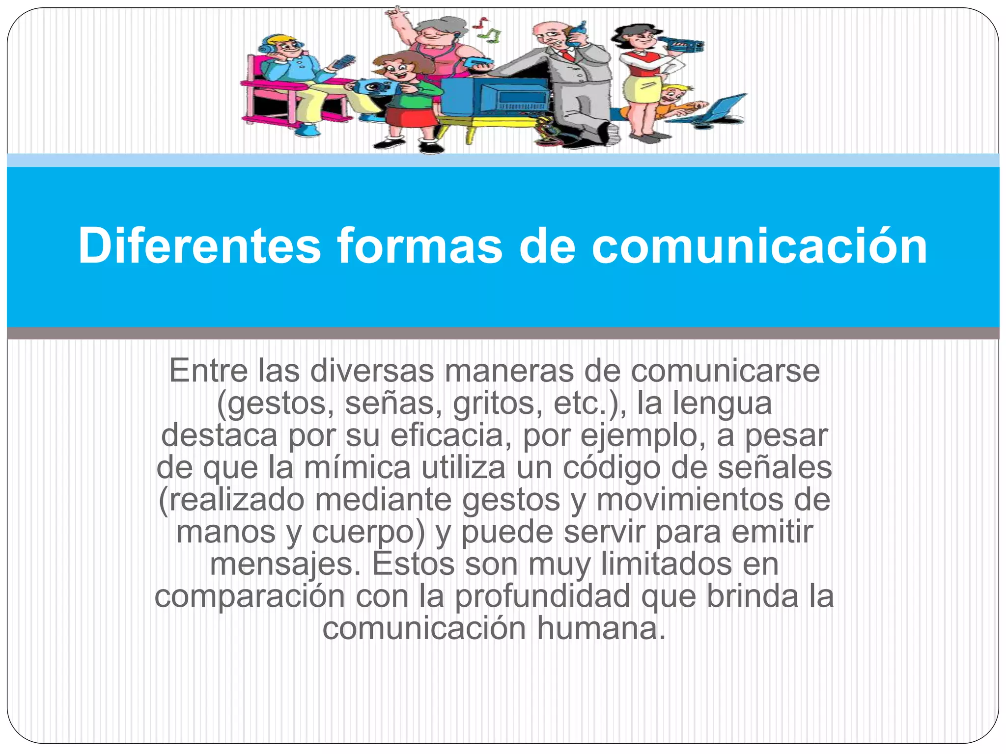 Formas ,dimensiones y sentido de la comunicación | PPT